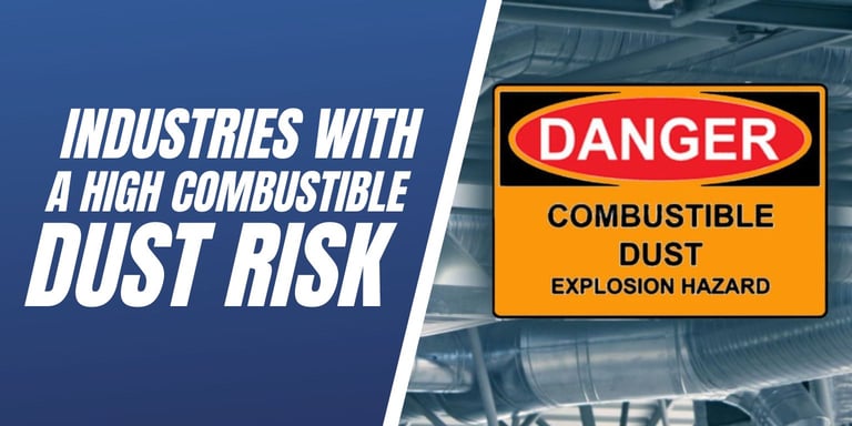 Industries With A High Combustible Dust Risk